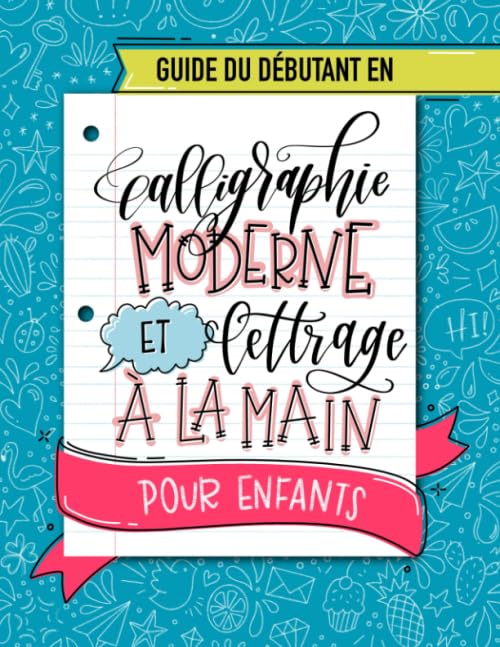 Guide du débutant en calligraphie moderne et lettrage à la main pour e